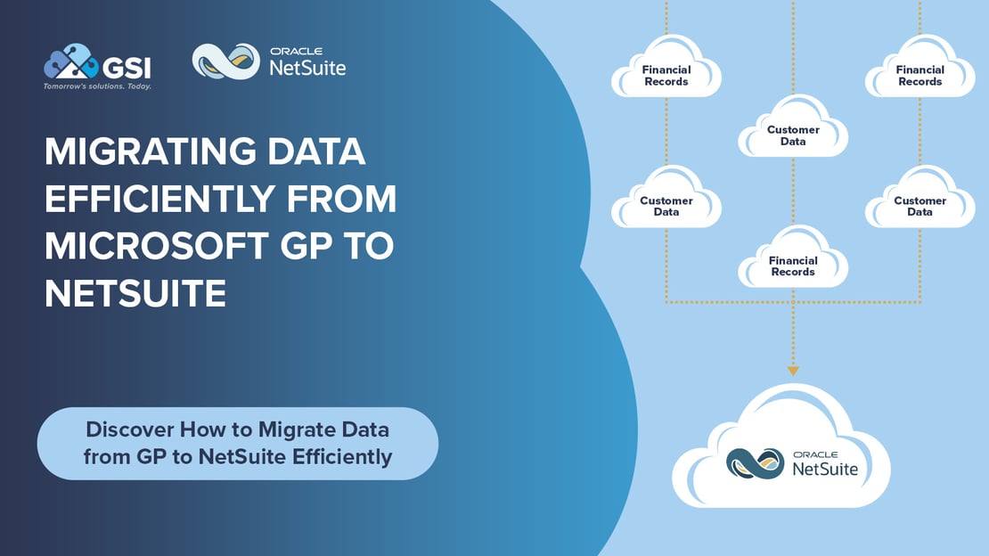 Migrating Data Efficiently from GP to NetSuite