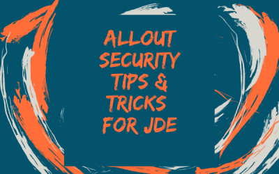 ALLOut Security Tips & Tricks for JD Edwards