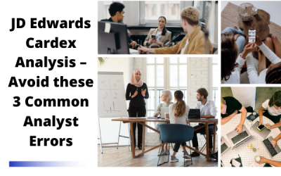 JD Edwards Cardex Analysis – Avoid these 3 Common Analyst Errors