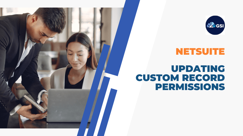 Updating Custom Record Permissions in NetSuite