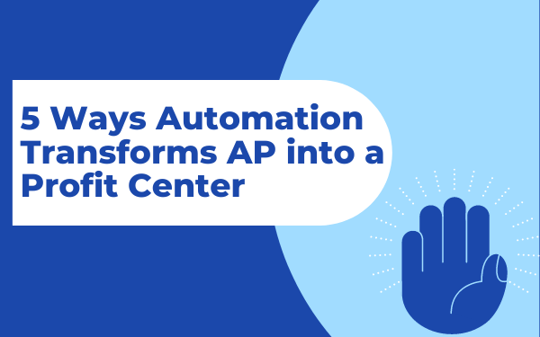 5 Ways Automation Will Transform AP into a Profit Center JD Edwards ...