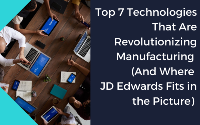 Top 7 Technologies That Are Revolutionizing Manufacturing (And Where JD ...